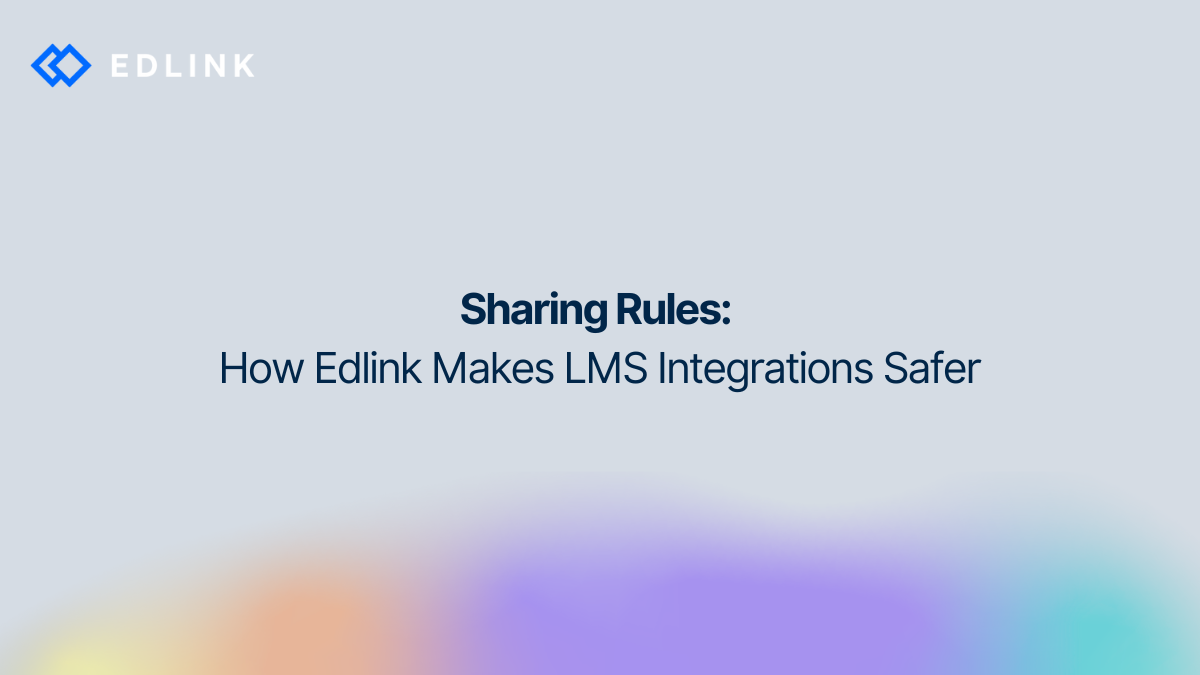 How to Make Integrations Safer with Sharing Rules – Edlink