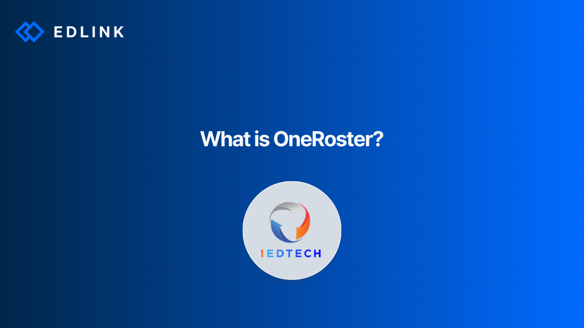What is OneRoster? – Edlink
