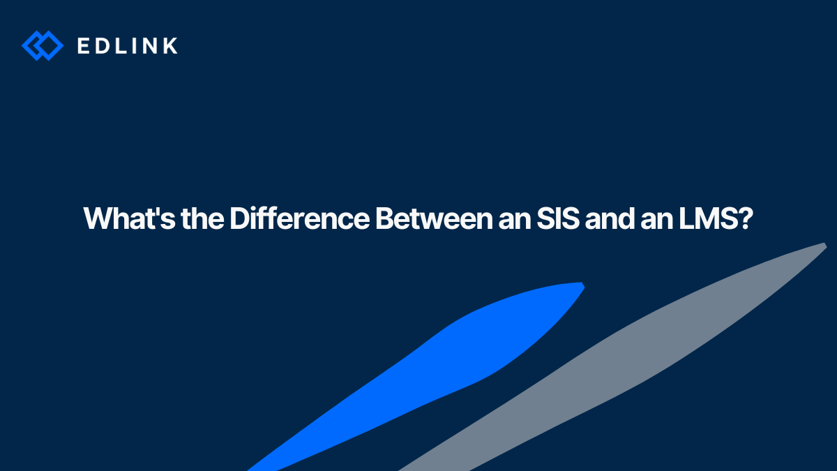 LMS vs SIS: What’s the Difference? – Edlink