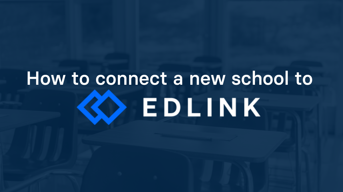How to connect a new school to Edlink