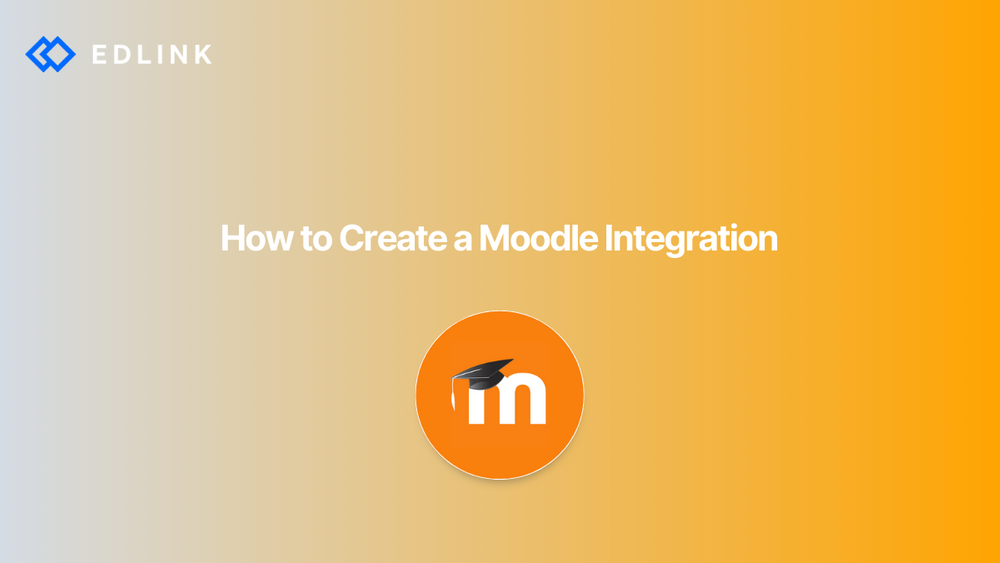 How to Create a Moodle Integration – Edlink
