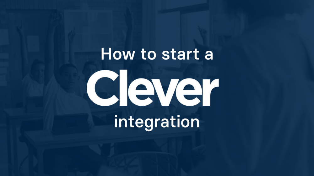 How to Start a Clever Integration – Edlink