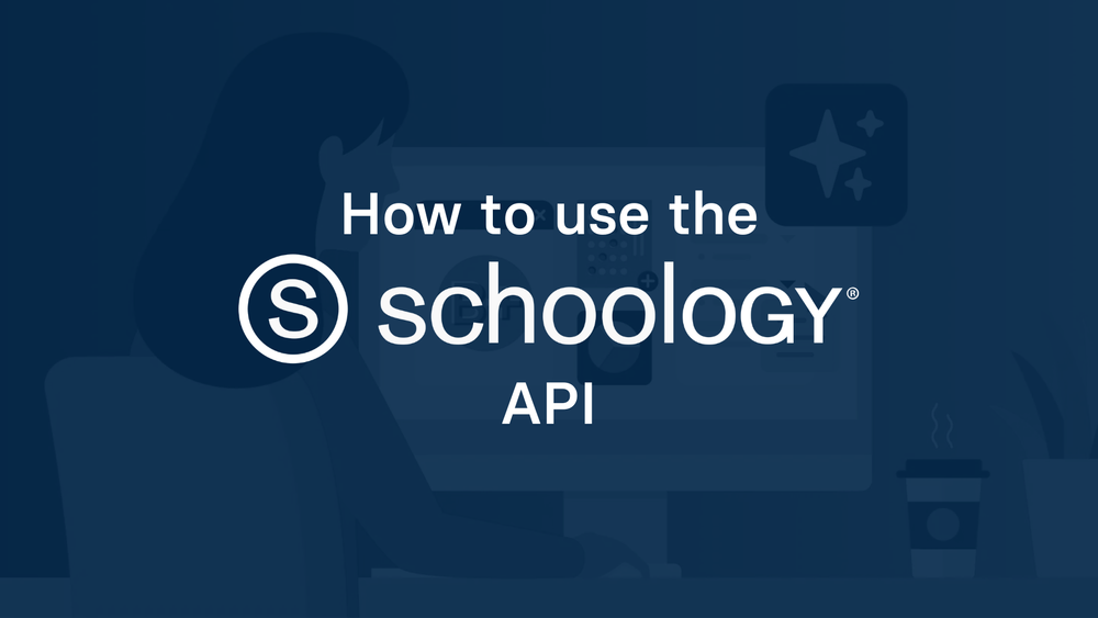 How to Use the Schoology API - Edlink