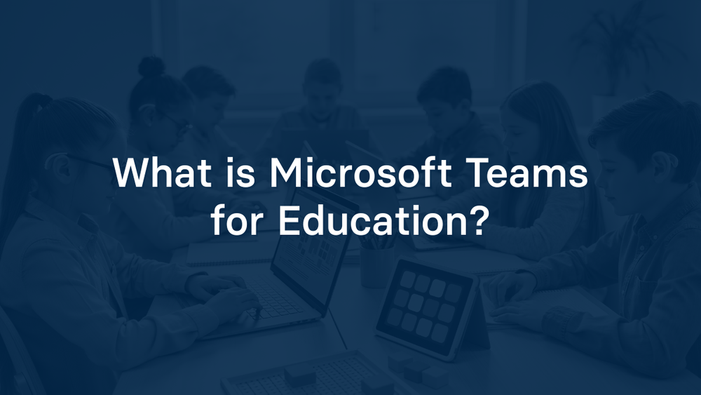 What is Microsoft Teams for Education? – Edlink