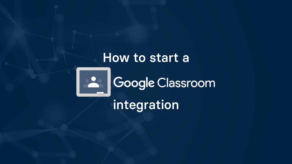 How to Start a Google Classroom Integration – Edlink